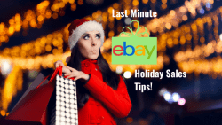 Last Minute eBay Holiday Sales Tips! - I Love To Be Selling